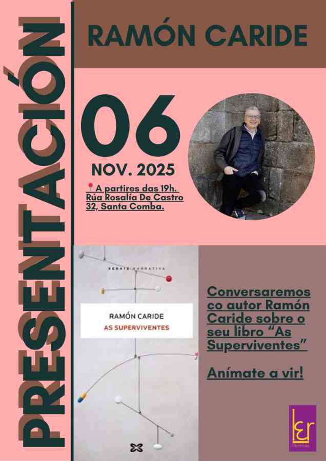 Presentación con Ramón Caride – “As Superviventes” - Cultura